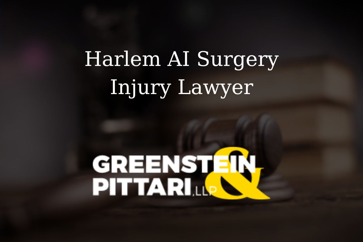 Harlem AI Surgery Injury Lawyer | Greenstein & Pittari, LLP