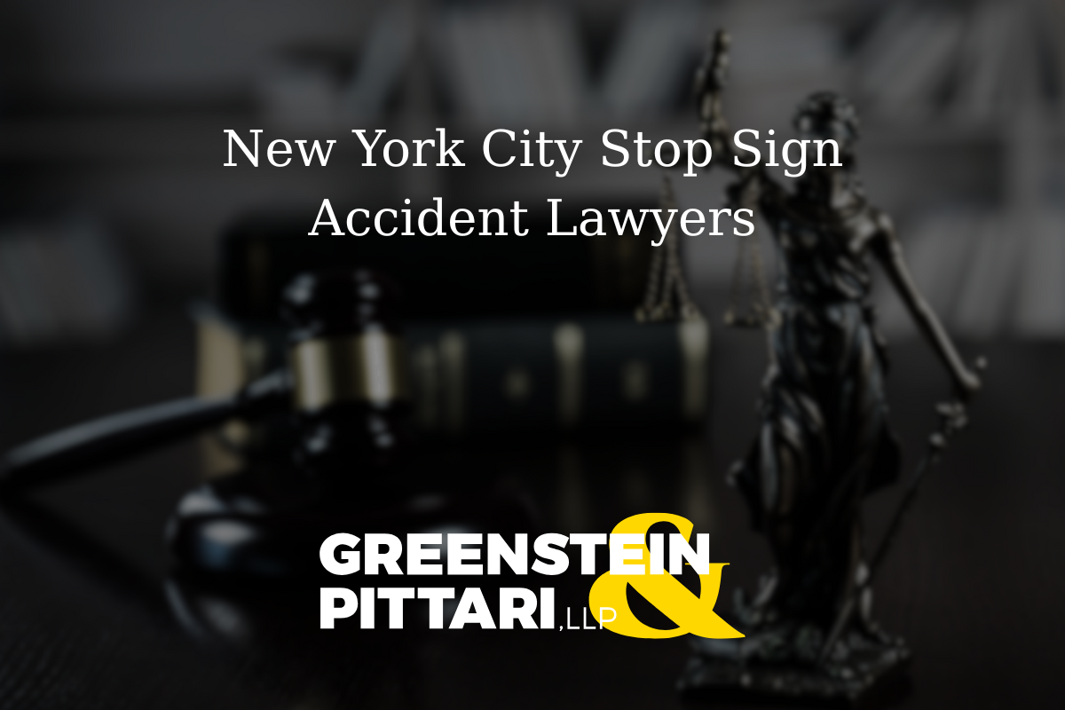 New York City Stop Sign Accident Lawyers | Greenstein & Pittari, LLP