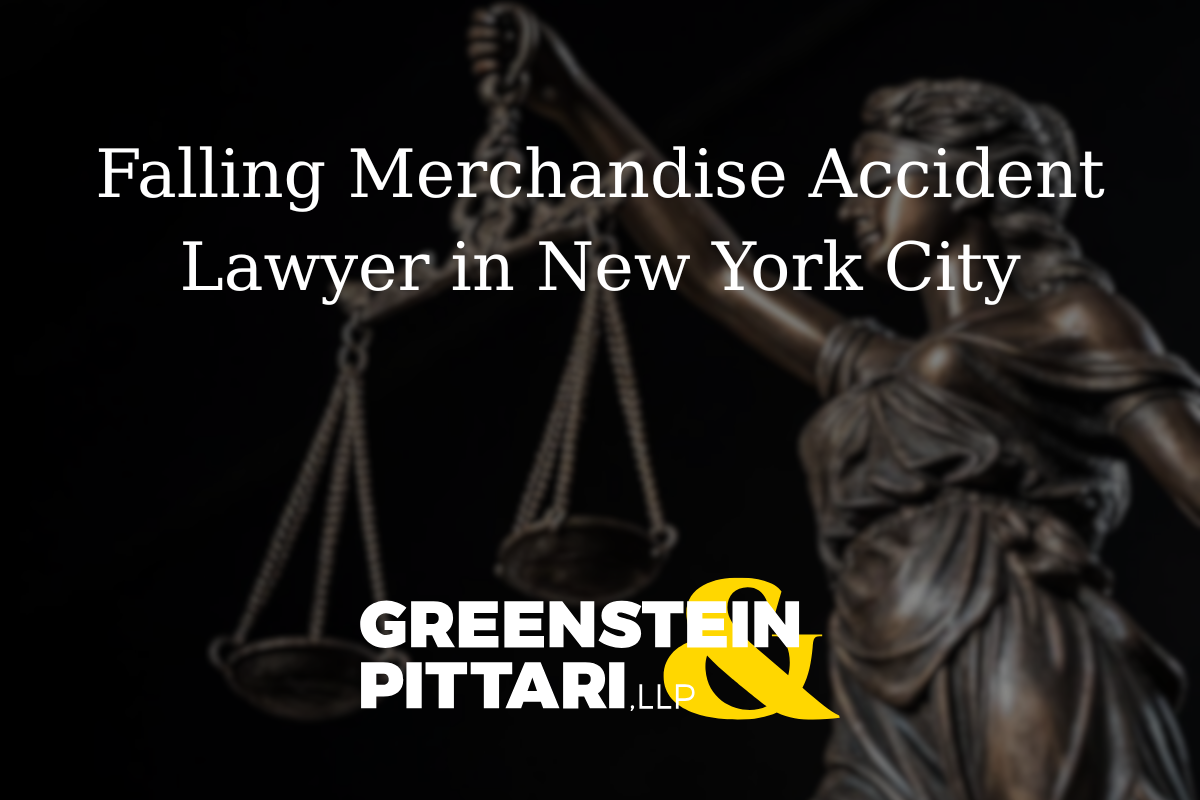 Falling Merchandise Accident Lawyer in New York City | Greenstein ...